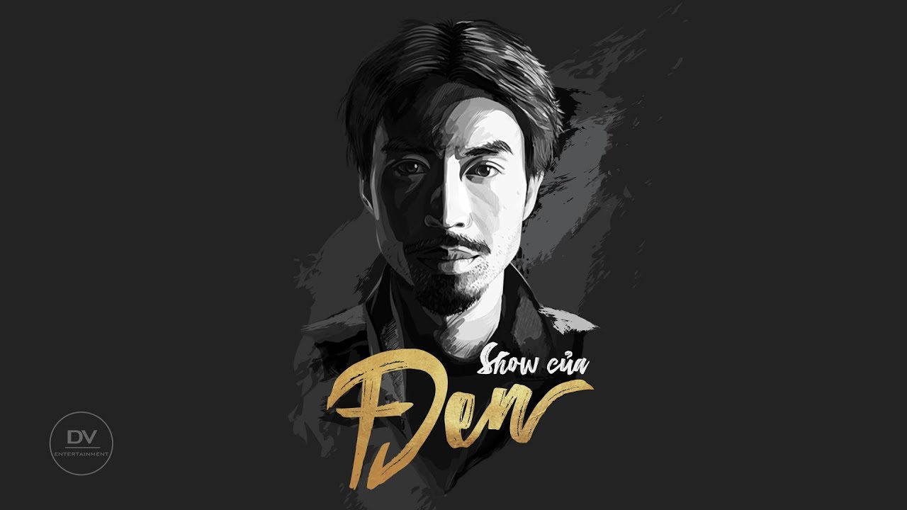Đen Vâu - Show của Đen (Live) - Reviews - Album of The Year