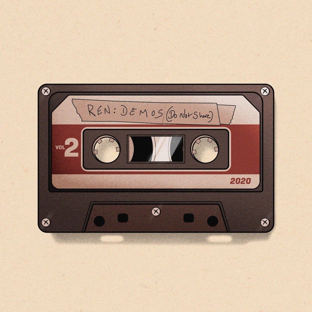 Ren - Demos (Do Not Share), Vol. II (Mixtape) - Reviews - Album of The Year