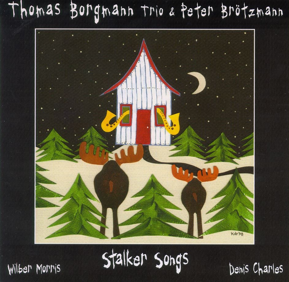 Thomas Borgmann, Peter Brötzmann, Wilber Morris & Denis Charles ...
