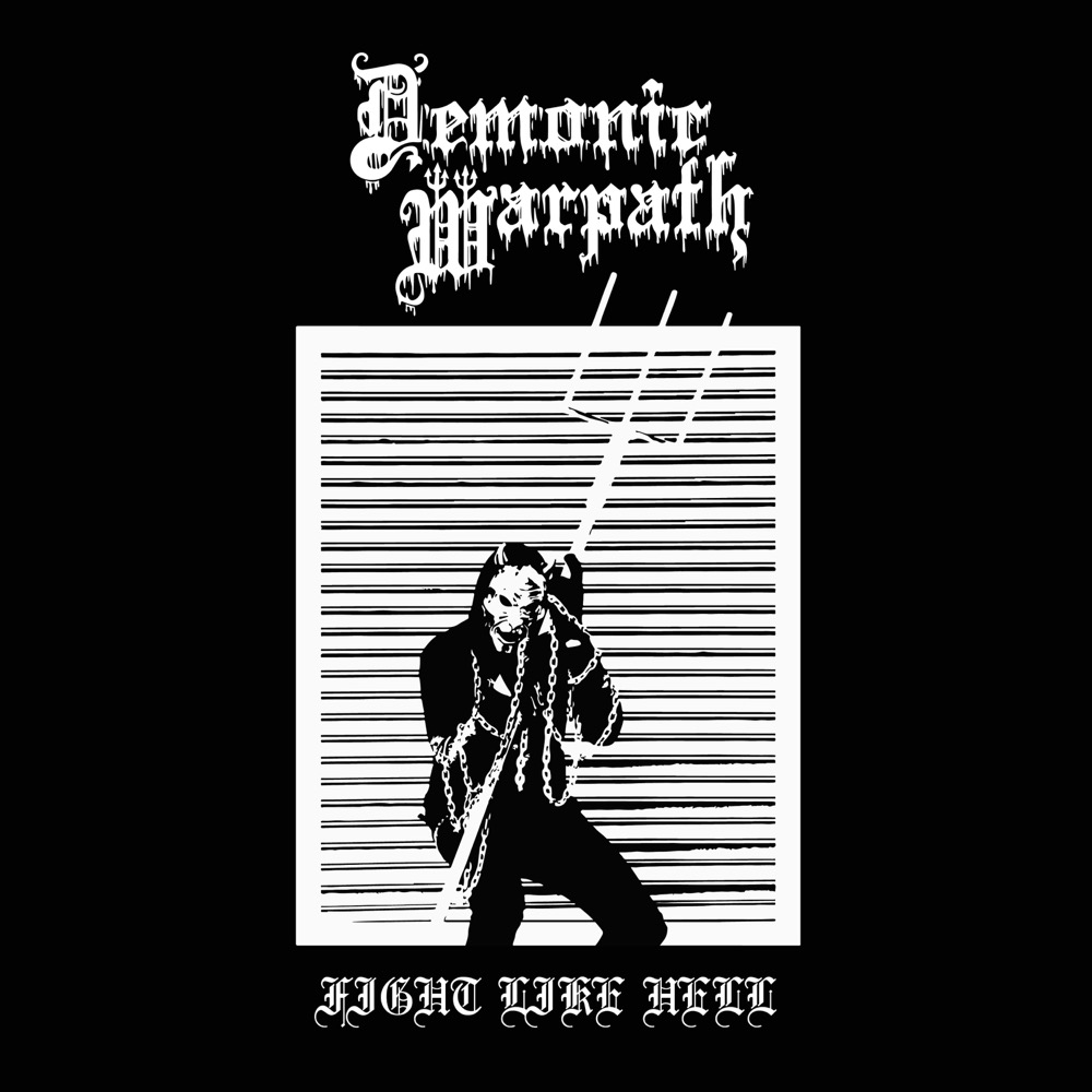 Demonic Warpath - Fight like Hell (EP) - Reviews - Album of The Year