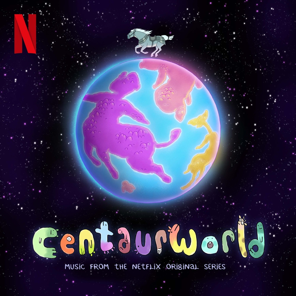 The Centaurworld Cast - Centaurworld: S1 (Music from the Netflix ...