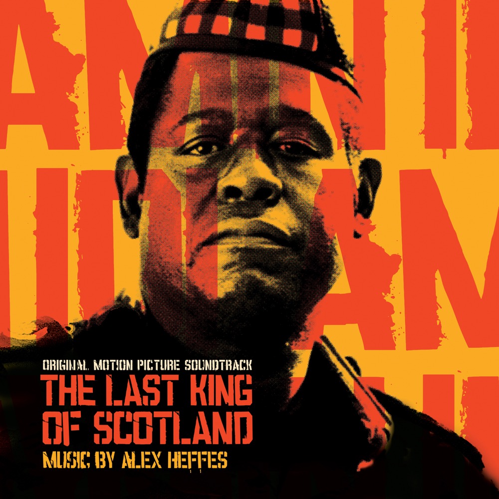 Alex Heffes - The Last King of Scotland (Soundtrack) - Reviews - Album ...