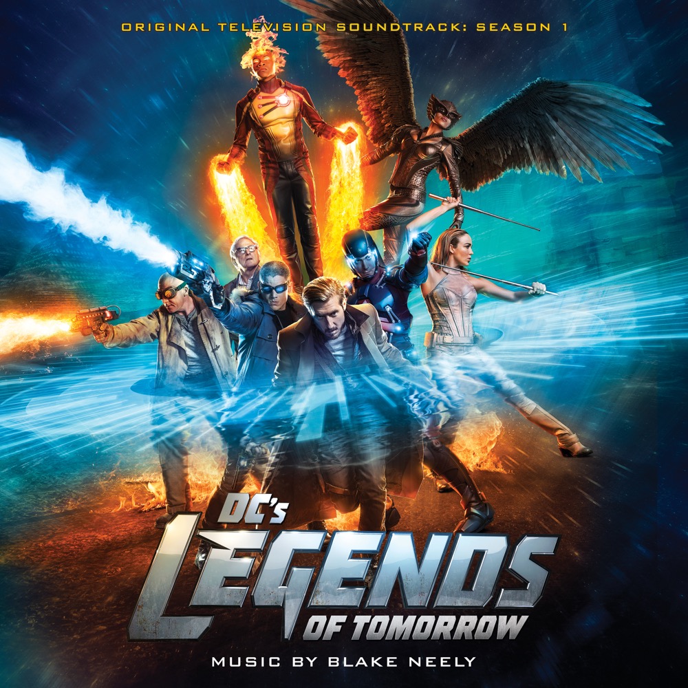 Blake Neely - DC's Legends of Tomorrow: Season 1 - Reviews - Album of ...