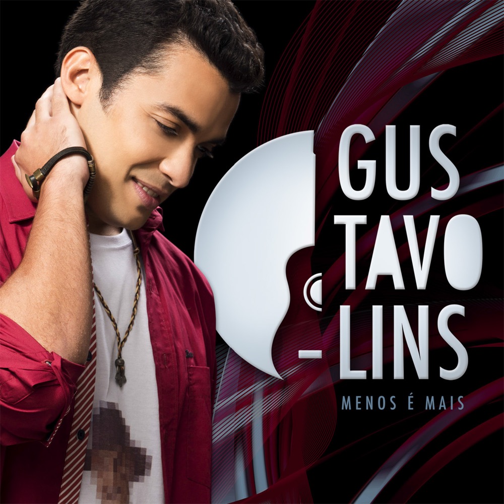 Gustavo Lins - Menos É Mais - Reviews - Album of The Year Gustavo Lins - Menos É Mais - Reviews - Album of The Year