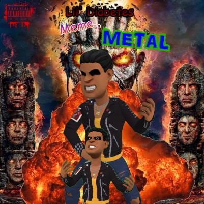 Lil' Diabetes - Meme to Metal - Reviews - Album of The Year