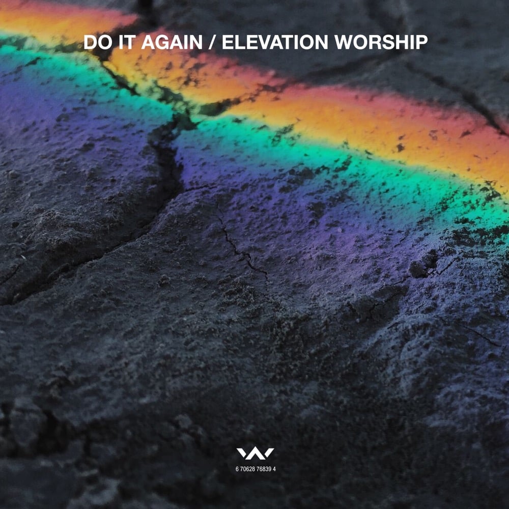 Elevation Worship - Do It Again (Single) - Reviews - Album of The Year