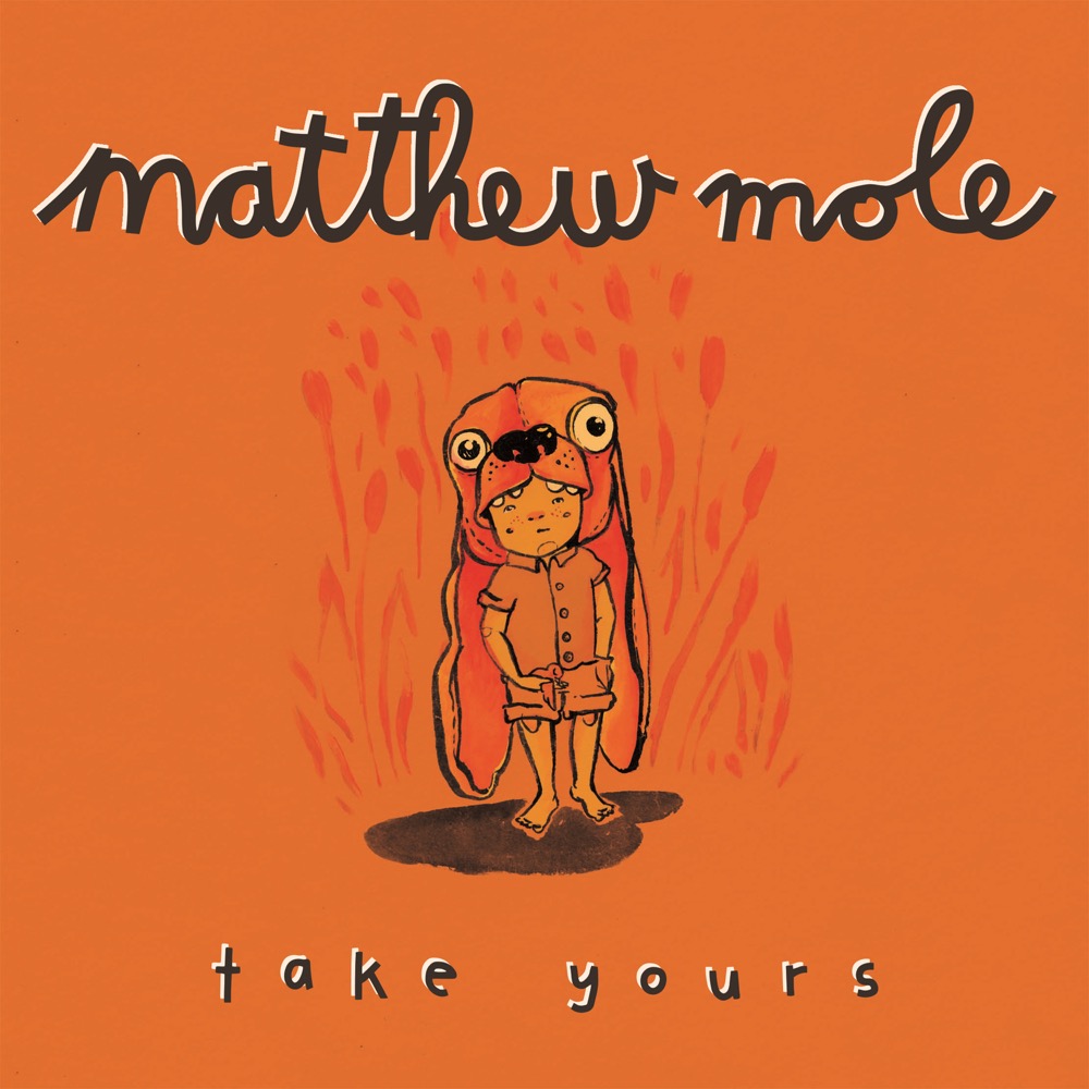 Matthew Mole - Take Yours (Single) - Reviews - Album of The Year