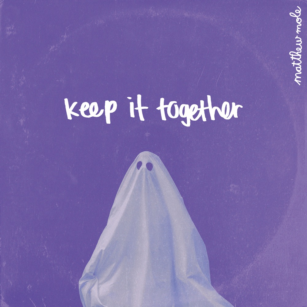 Matthew Mole - Keep It Together - Reviews - Album of The Year
