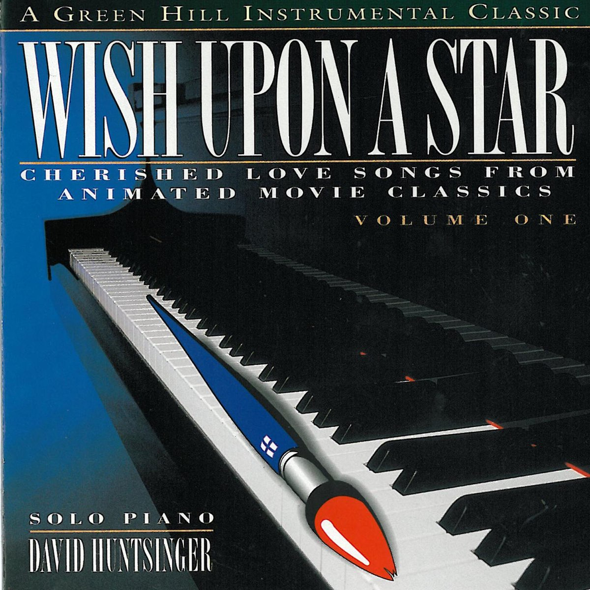 David Huntsinger - Wish Upon A Star - Cherished Love Songs From ...
