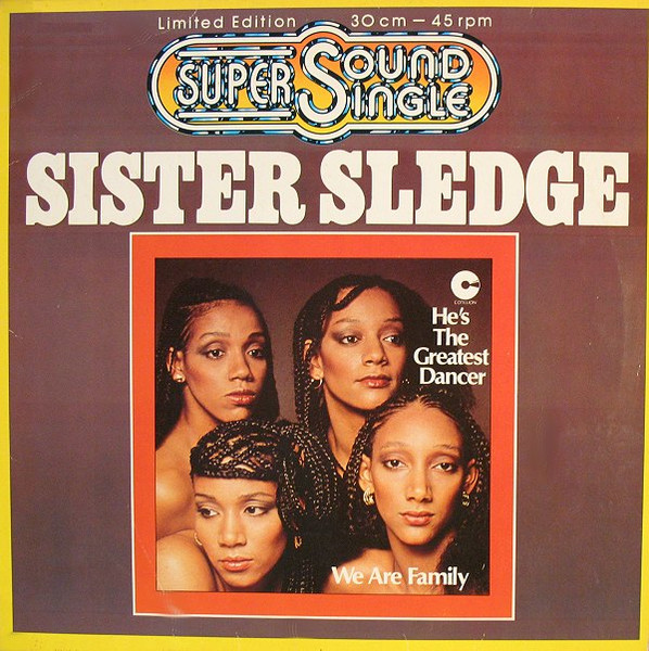 Sister Sledge - He's The Greatest Dancer / We Are Family - Reviews ...