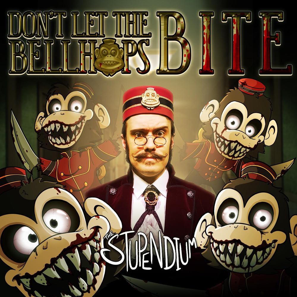 The Stupendium - Don't Let the Bellhops Bite (Single) - Reviews - Album ...