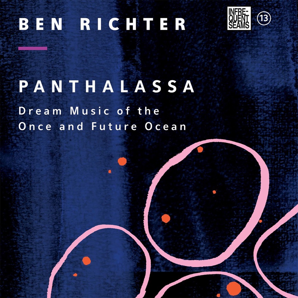 Ben Richter - Panthalassa: Dream Music of the Once and Future Ocean ...