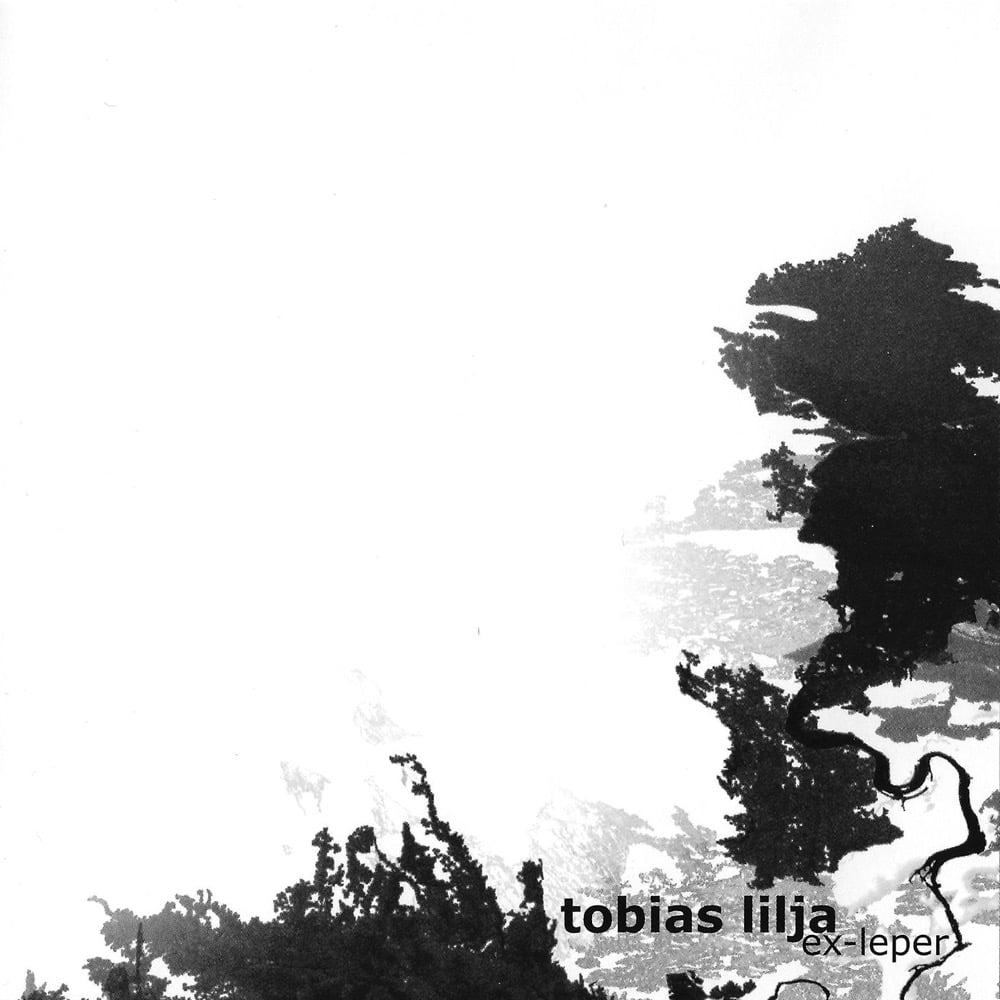 Tobias Lilja - Ex-Leper - Reviews - Album of The Year