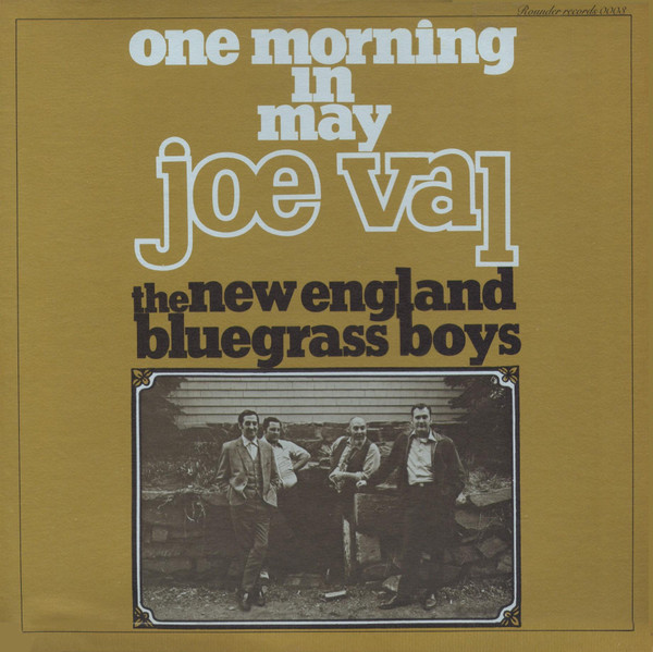 Joe Val & The New England Bluegrass Boys - One Morning in May - Reviews ...