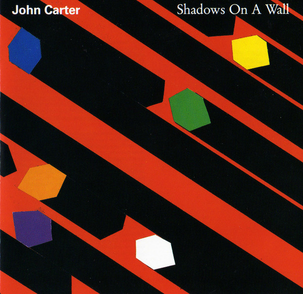 John Carter - Shadows On A Wall - Reviews - Album of The Year