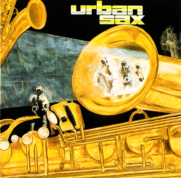Urban Sax - Urban Sax - Reviews - Album of The Year