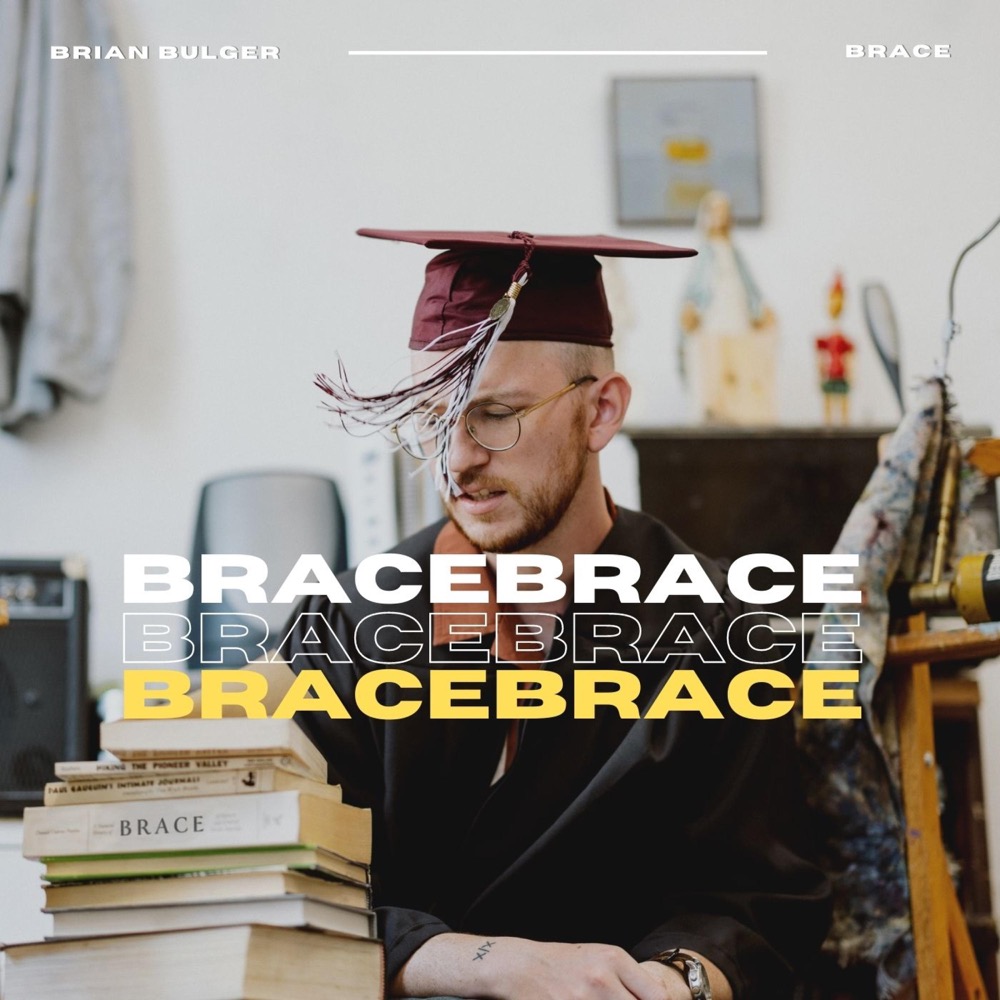 Brian Bulger - Brace - Reviews - Album of The Year
