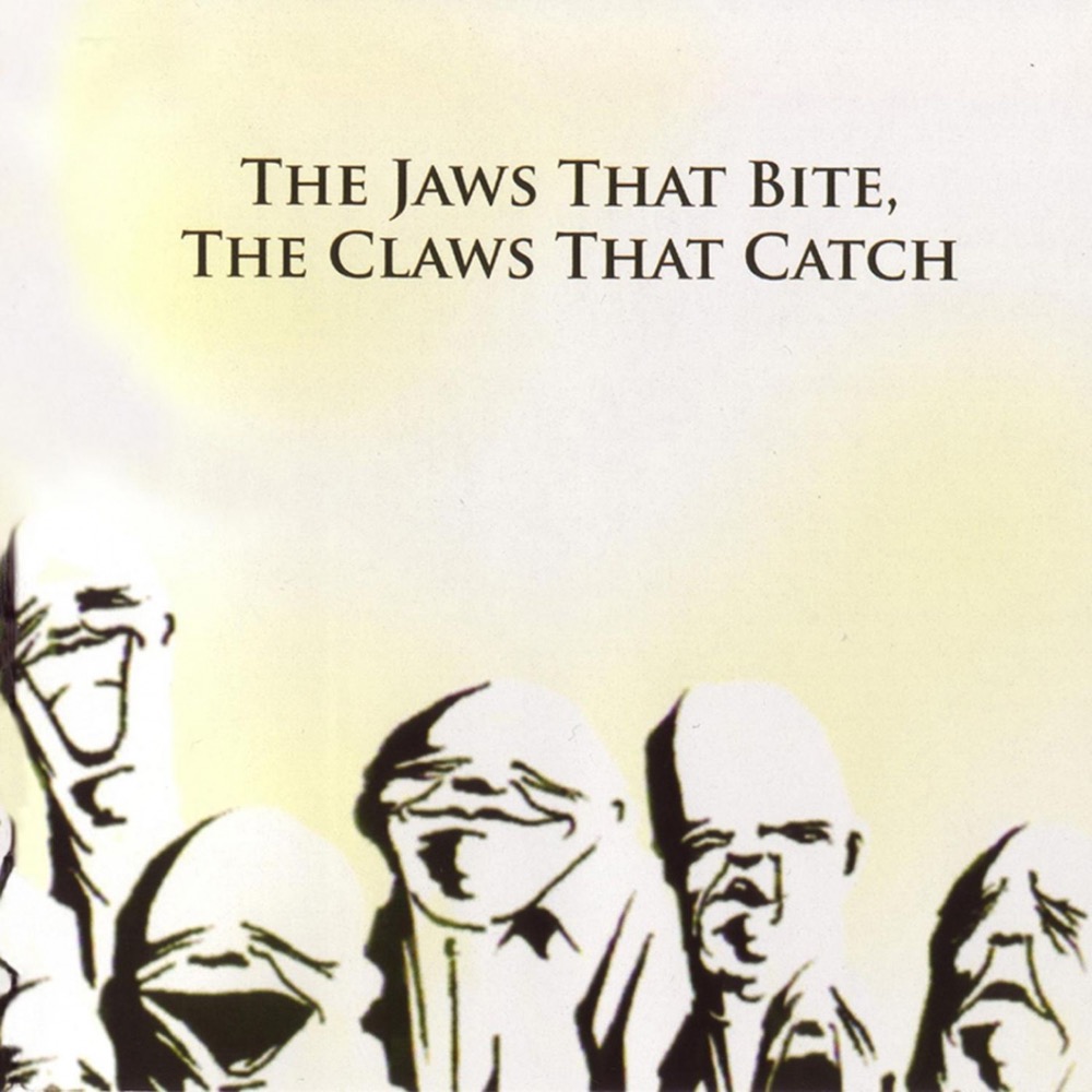 As The Poets Affirm - The Jaws That Bite, the Claws That Catch ...