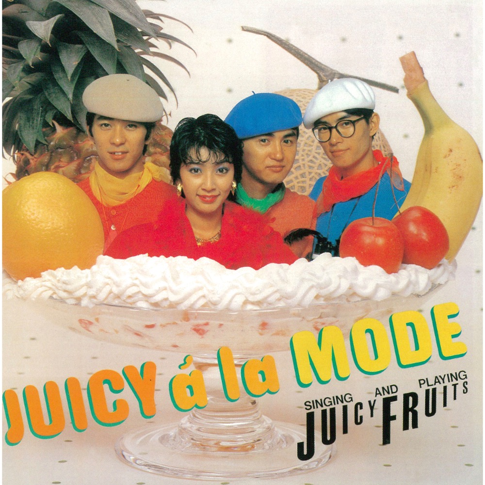 Juicy Fruits - Juicy A La Mode - Reviews - Album of The Year