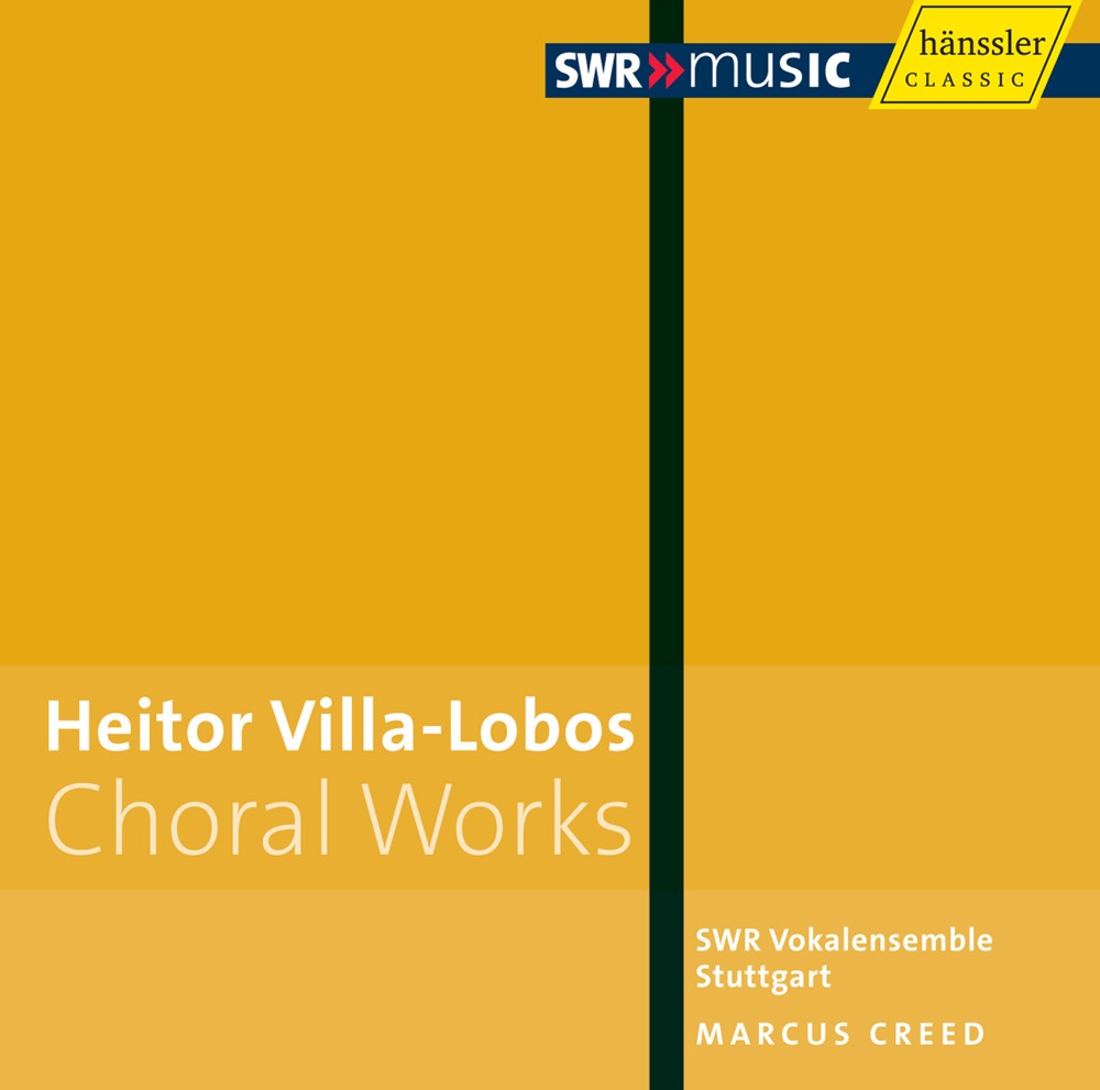 SWR Vokalensemble Stuttgart & Marcus Creed - Heitor Villa-Lobos: Choral ...