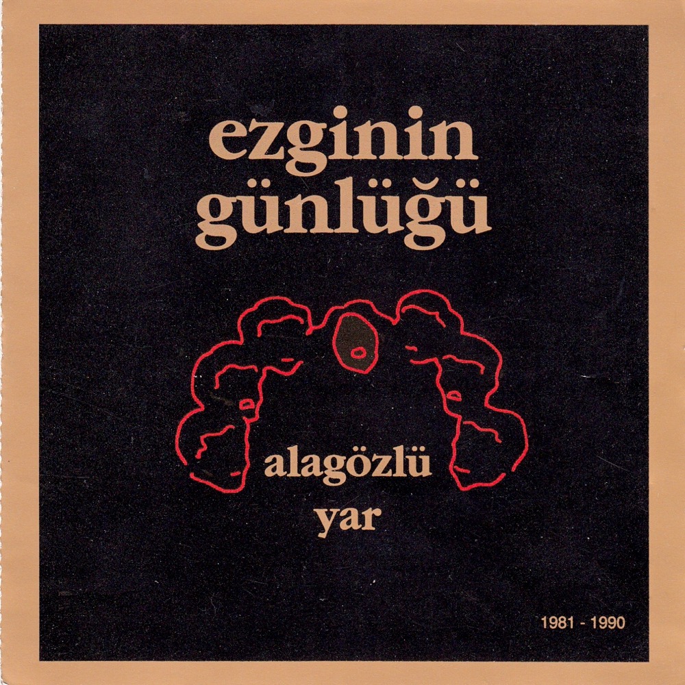 Ezginin Günlüğü - Alagözlü Yâr - Reviews - Album of The Year