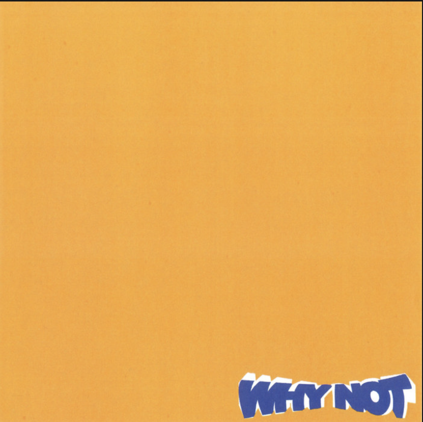 WHY NOT - WHY NOT - Reviews - Album of The Year