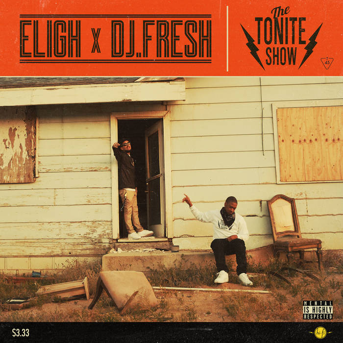 Eligh & DJ.Fresh - The Tonite Show with Eligh x DJ . Fresh - Reviews ...