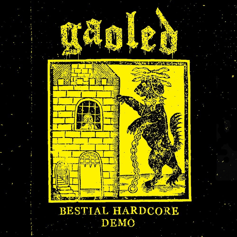 Gaoled - Bestial Hardcore (Demo) - Reviews - Album of The Year