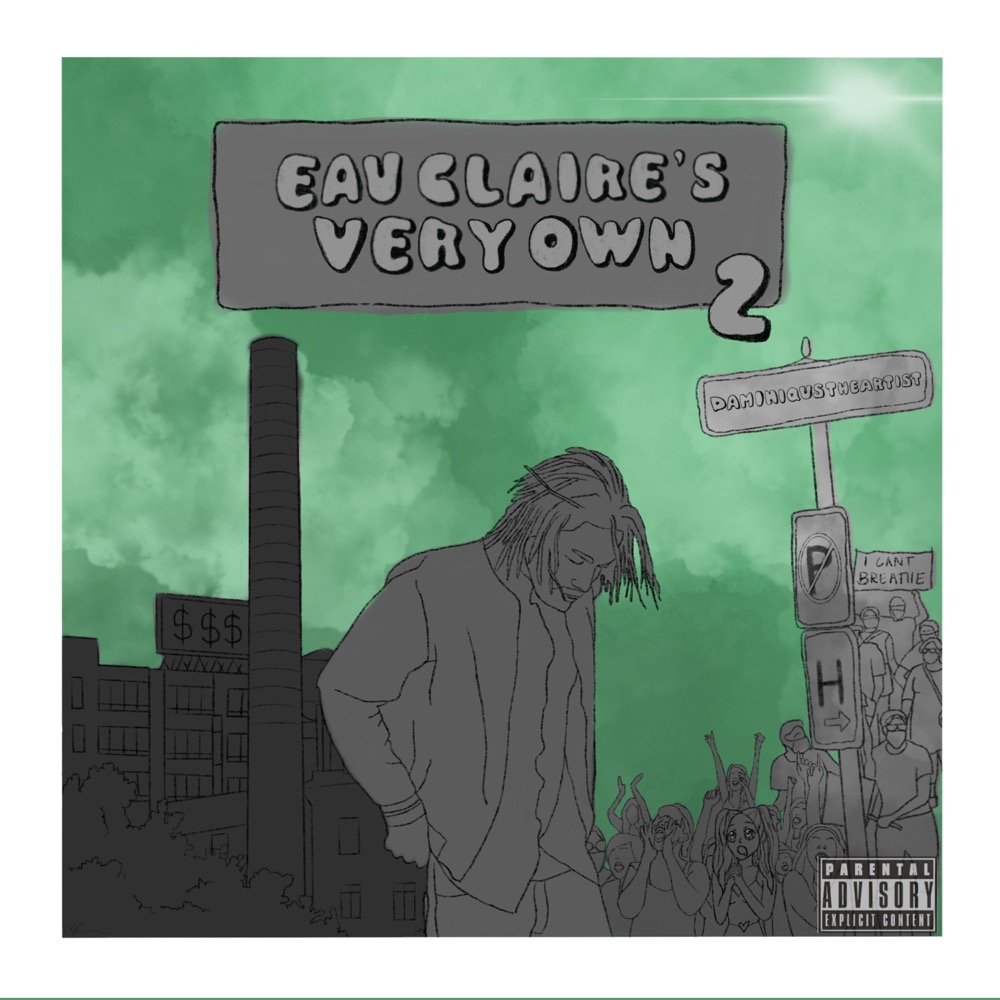 DaminiqusTheArtist - Eau Claires Very Own 2 - Reviews - Album of The Year