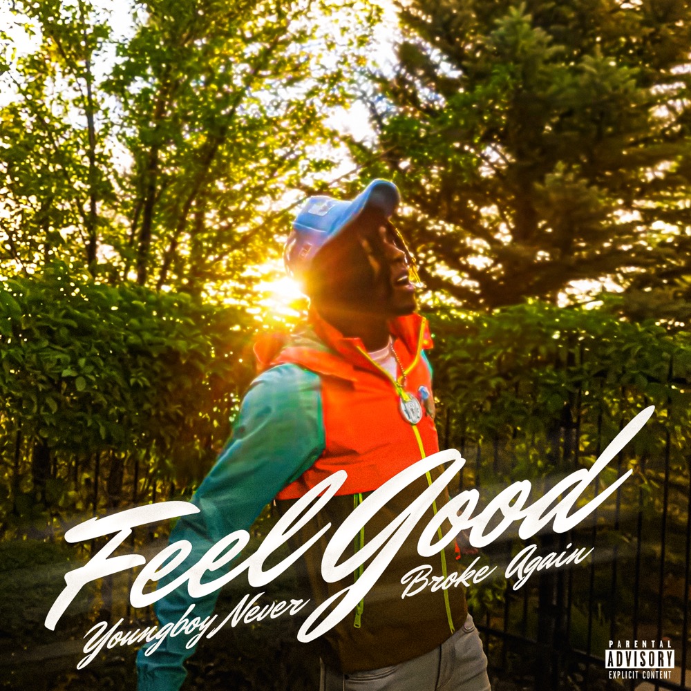 YoungBoy Never Broke Again - Feel Good (Single) - Reviews - Album of ...