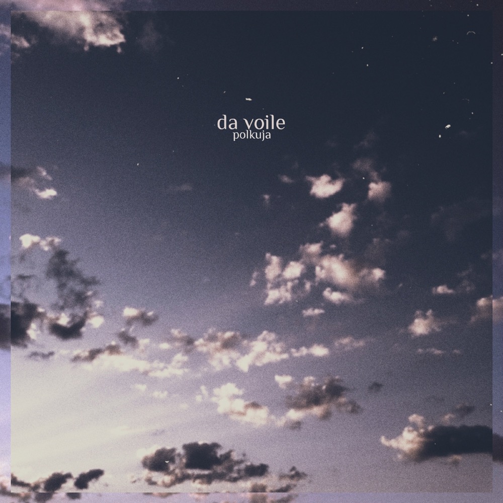 Da Voile - Polkuja - Reviews - Album of The Year