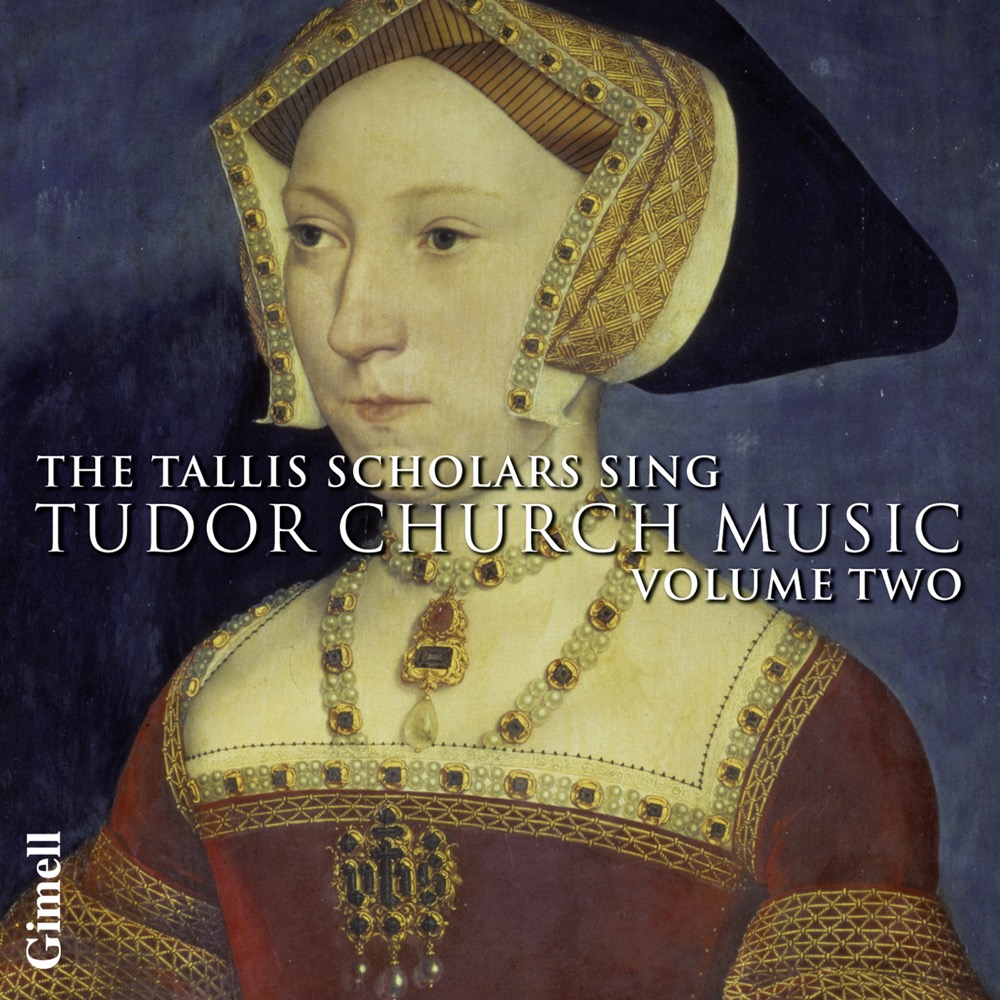 The Tallis Scholars - The Tallis Scholars Sing Tudor Church Music ...