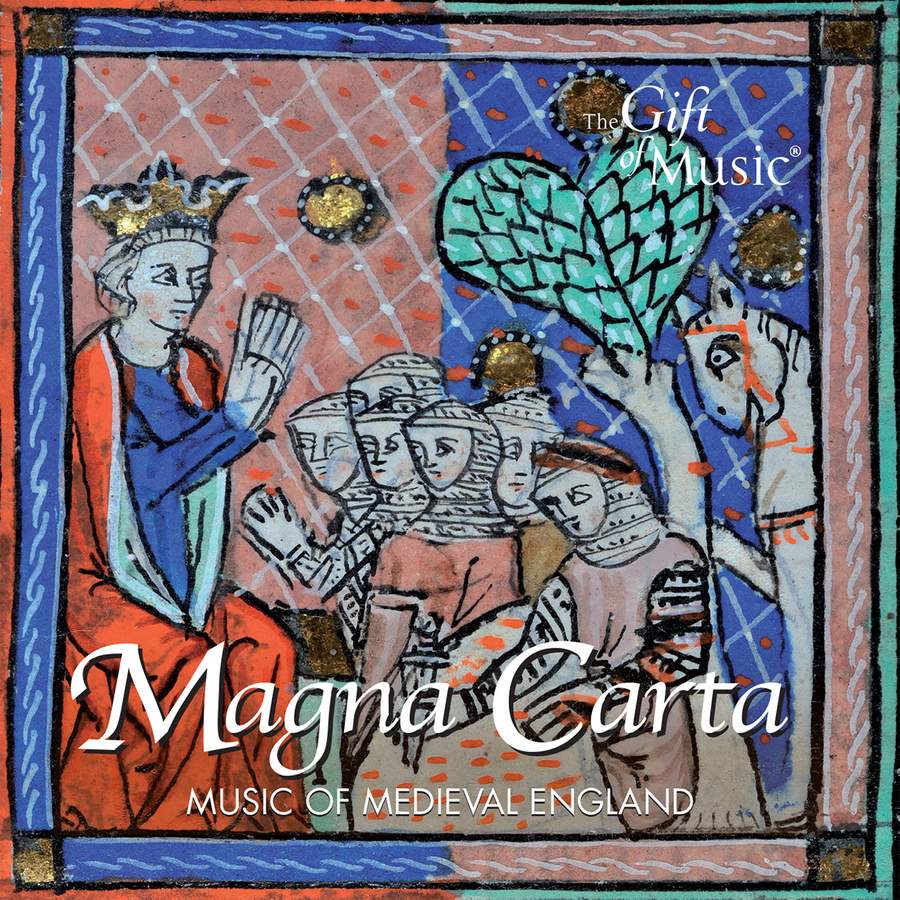 Alamire, Magdala & David Skinner - Magna Carta: Music of Medieval ...