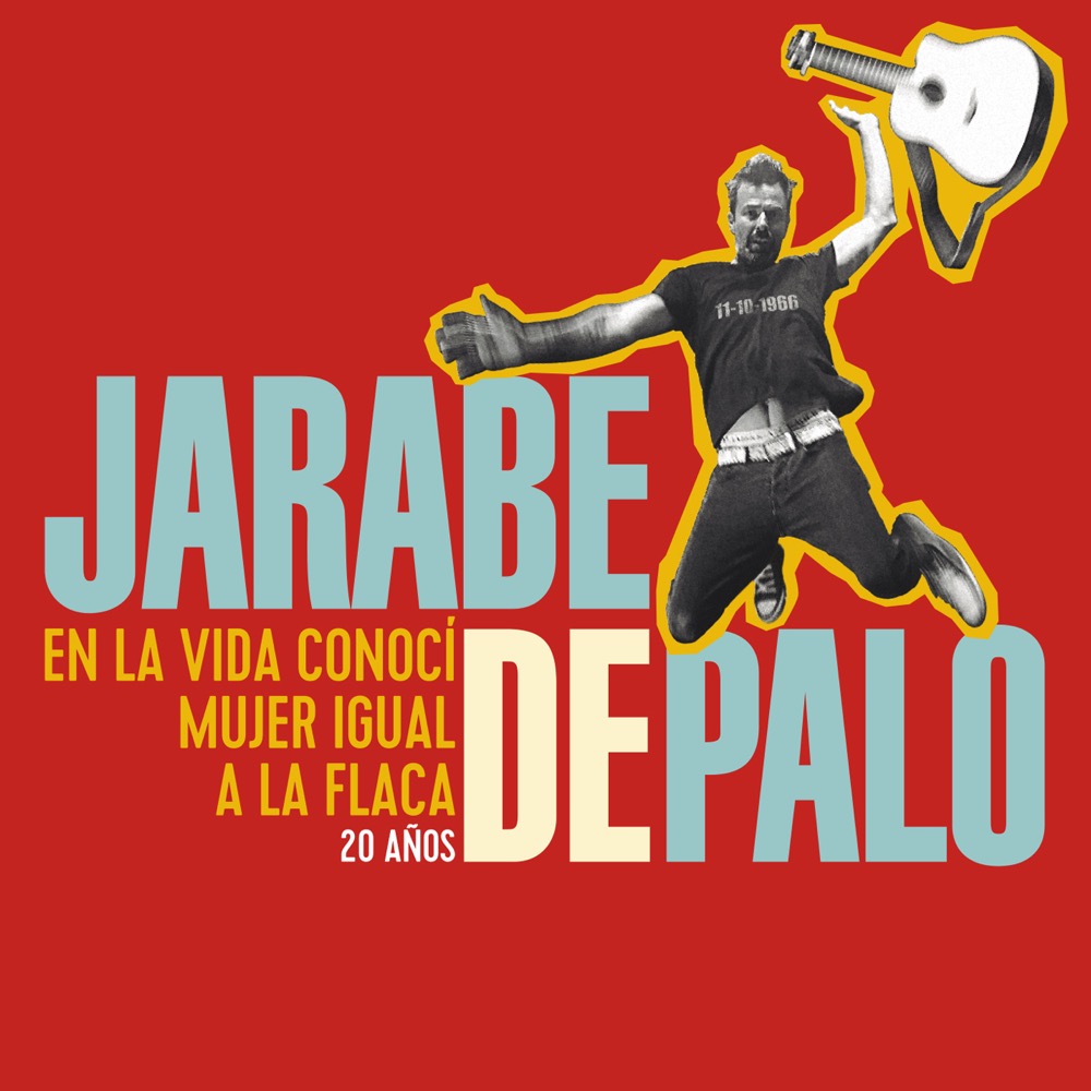 Jarabe De Palo - En la vida conocí mujer igual a la Flaca: 20 años ...