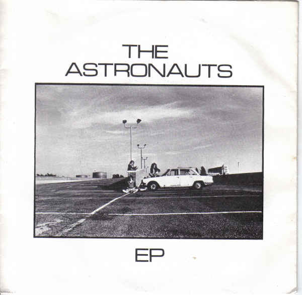 The Astronauts - The Astronauts EP (EP) - Reviews - Album of The Year