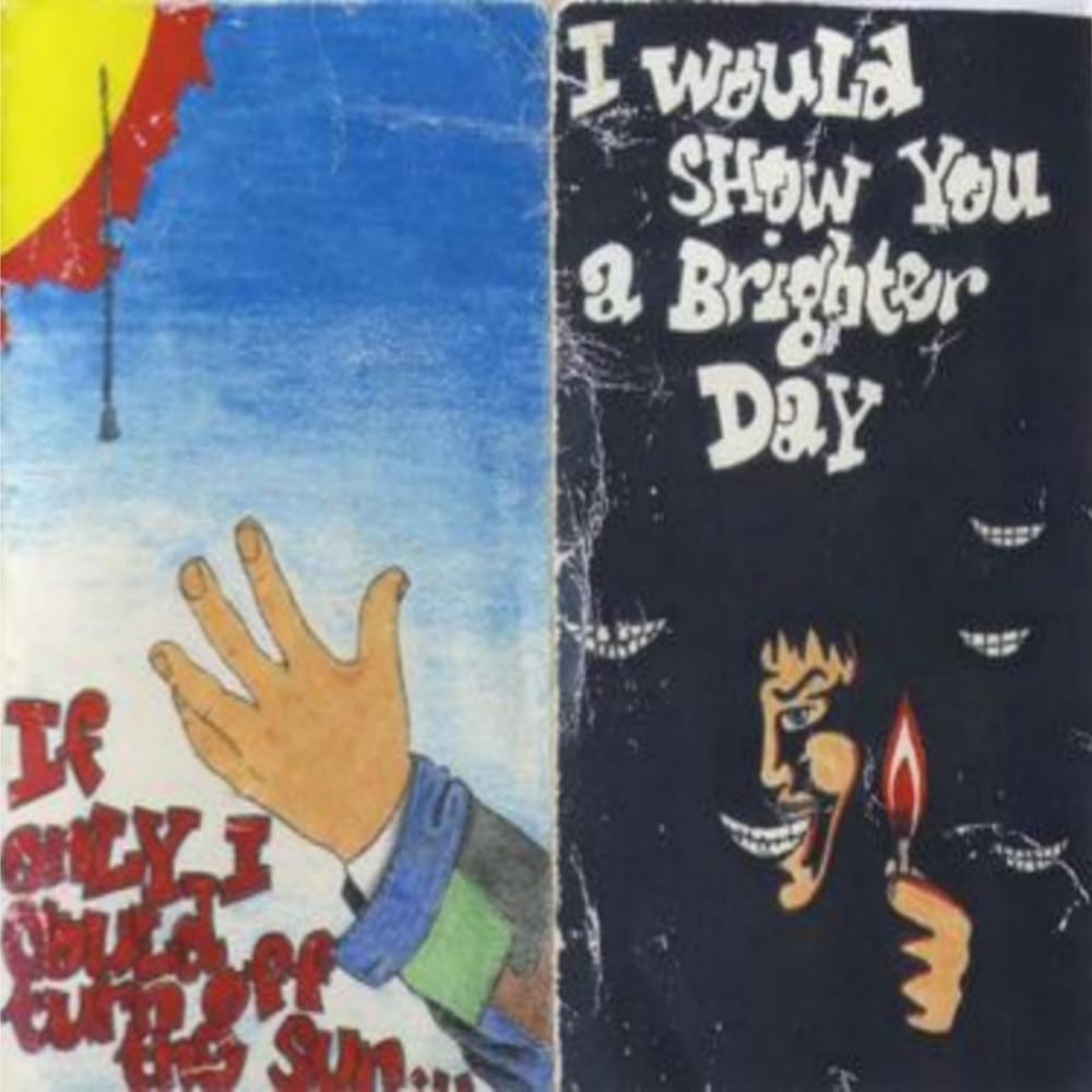 Chaos Kid - If Only I Could Turn Off the Sun... I Would Show You a ...