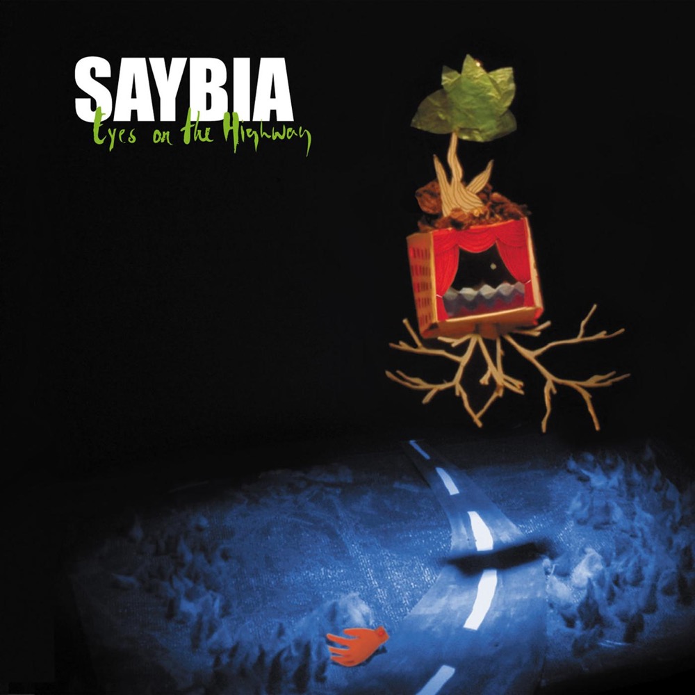 Saybia - Eyes On The Highway - Reviews - Album of The Year
