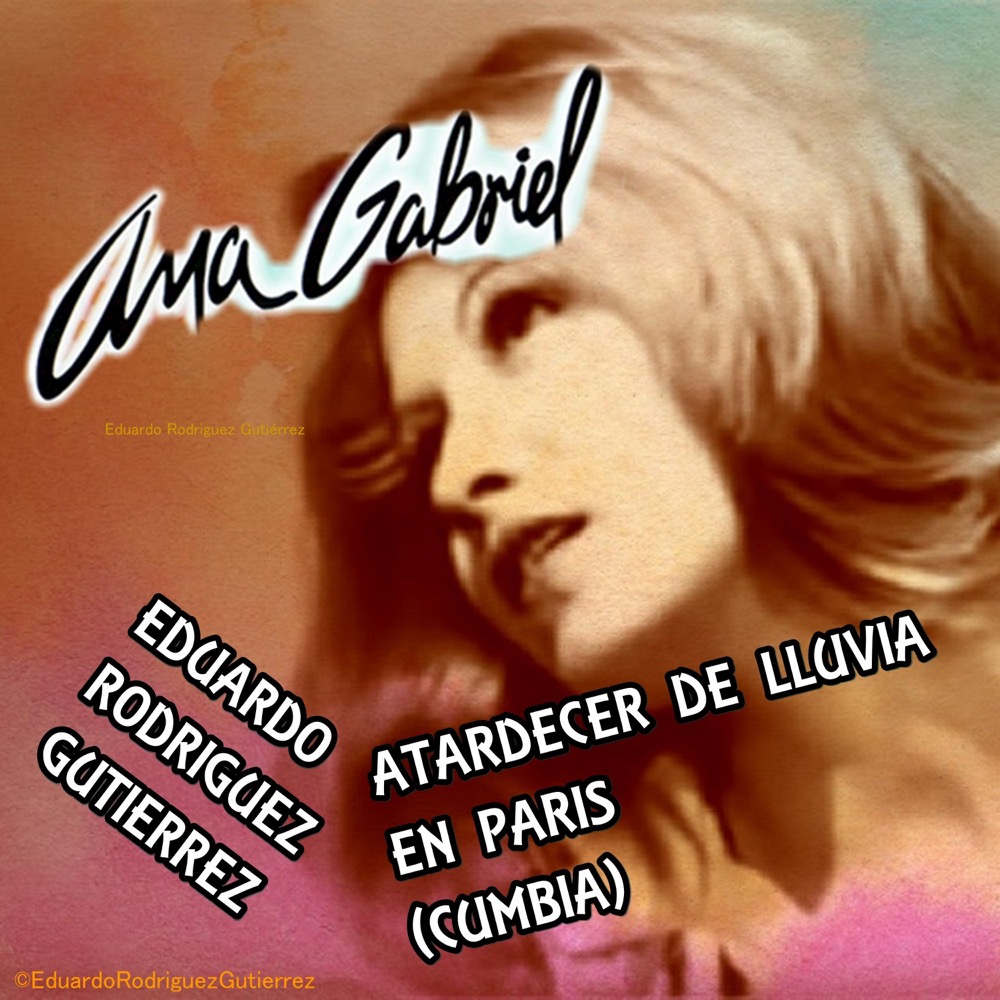 Ana Gabriel Atardecer De Lluvia En Paris Cumbia Reviews Album Of The Year