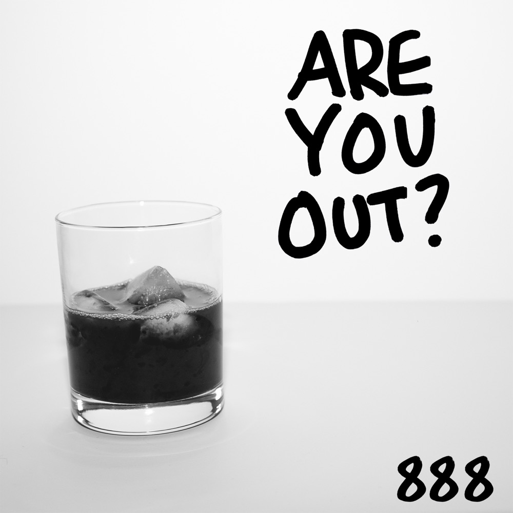 888 - Are You Out - Reviews - Album of The Year