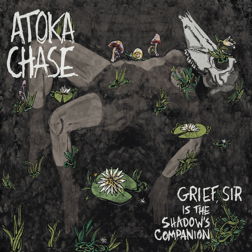 Atoka Chase - Grief, Sir, Is the Shadow's Companion - Reviews - Album ...