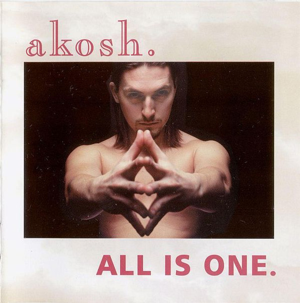 Akosh - All Is One (EP) - Reviews - Album of The Year