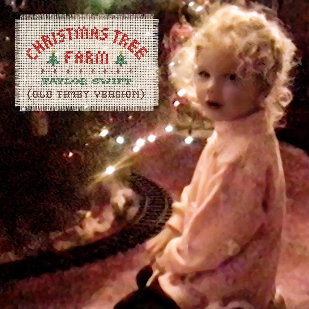 Taylor Swift Christmas Tree Farm Old Timey Version Reviews Taylor Swift Christmas Tree Farm Old Timey Version Reviews