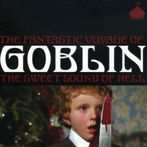 Goblin - The Fantastic Voyage of Goblin: The Sweet Sound of Hell ...