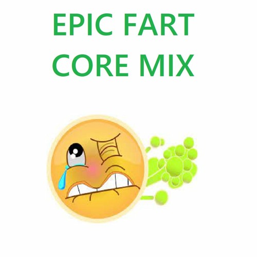 Fart Core - Epic Fart Core Mix (EP) - Reviews - Album of The Year