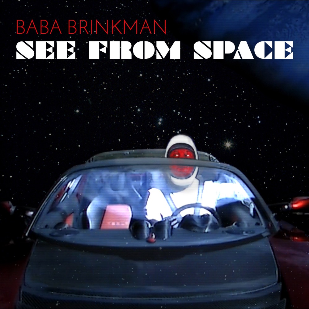 Baba Brinkman - See From Space - Reviews - Album of The Year