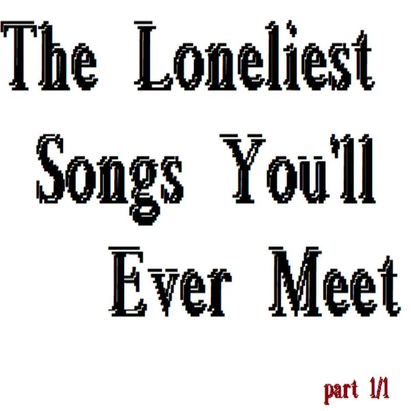 120% Says Your Going To Explode! - The Loneliest Songs You'll Ever Meet ...