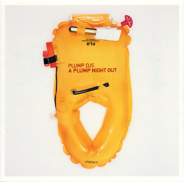 Plump DJs - A Plump Night Out - Reviews - Album of The Year