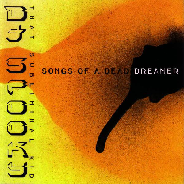 DJ Spooky That Subliminal Kid - Songs of a Dead Dreamer - Reviews ...