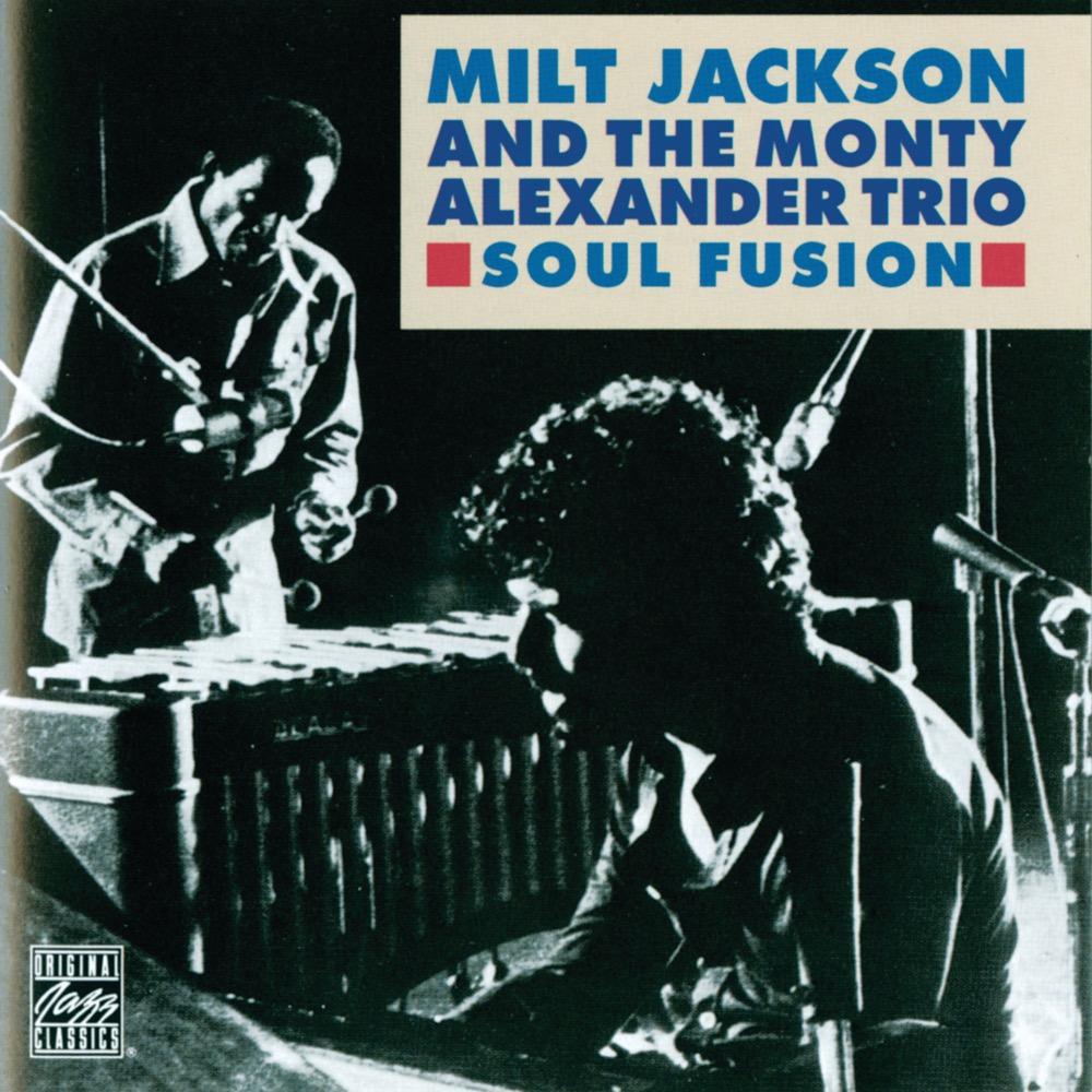 The Monty Alexander Trio - Soul Fusion - Reviews - Album of The Year