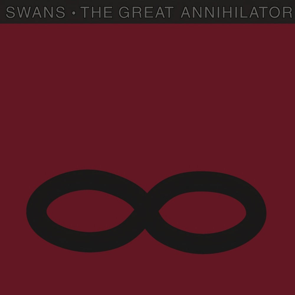 Swans - The Great Annihilator - Reviews - Album of The Year
